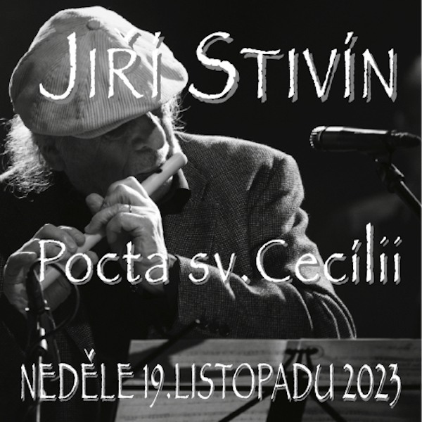 JIŘÍ STIVÍN - Pocta sv. Cecílii - Předprodej vstupenek s iDNES.cz