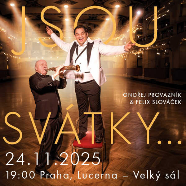 Ondřej Provazník a Felix Slováček - Jsou svátky… - Předprodej vstupenek s iDNES.cz